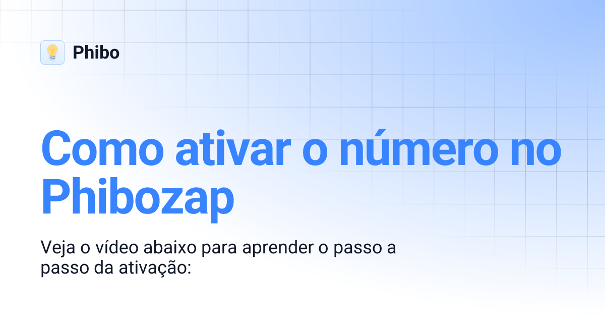 Como ativar o número no Phibozap | Phibo
