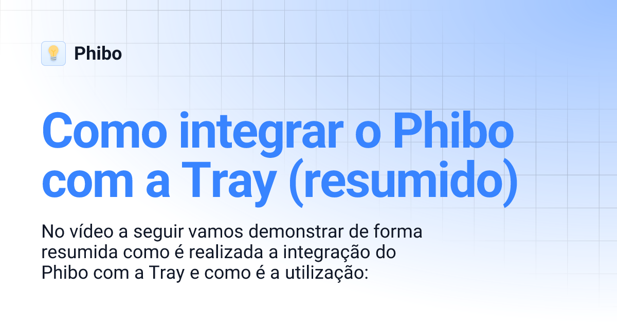 Como integrar o Phibo com a Tray (resumido) | Phibo
